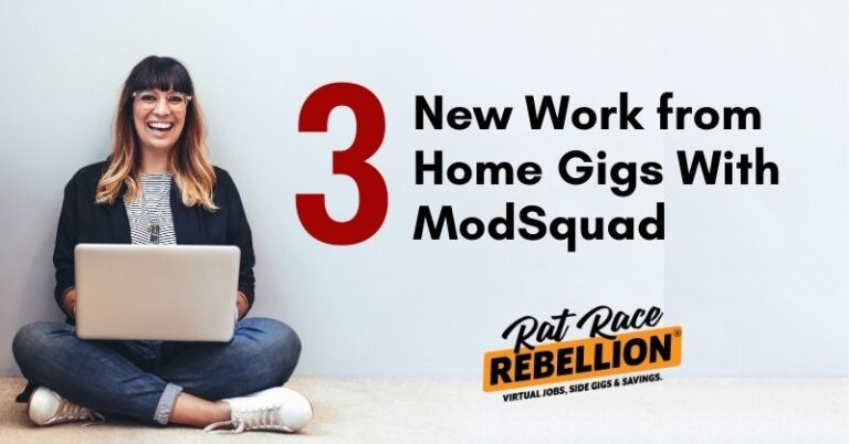 3 New Work from Home Gigs With ModSquad - Rat Race Rebellion