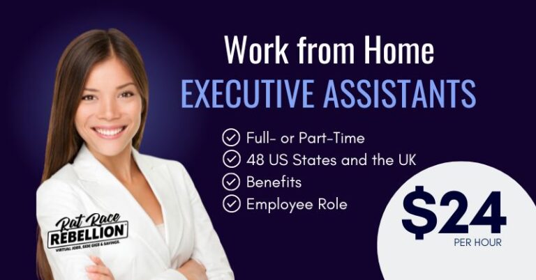 $24+/Hr., Benefits - Work from Home Executive Assistants in the US & UK - Rat Race Rebellion