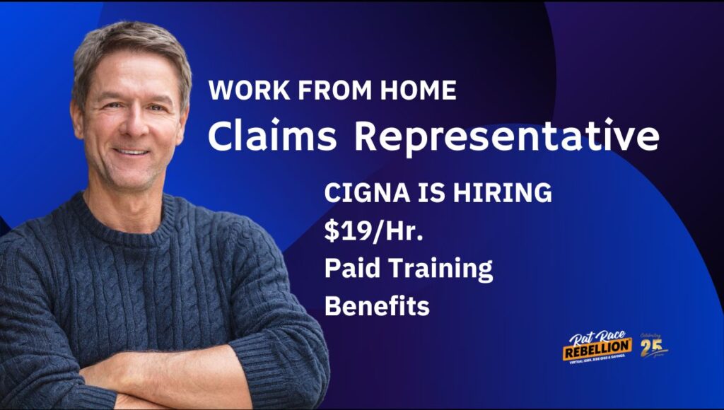 Remote Claims Representative: $19/Hr., Benefits - Cigna is Hiring