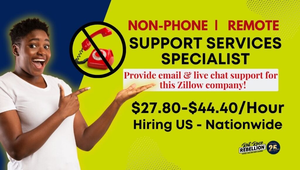 NON-PHONE! Remote Support Services Specialist