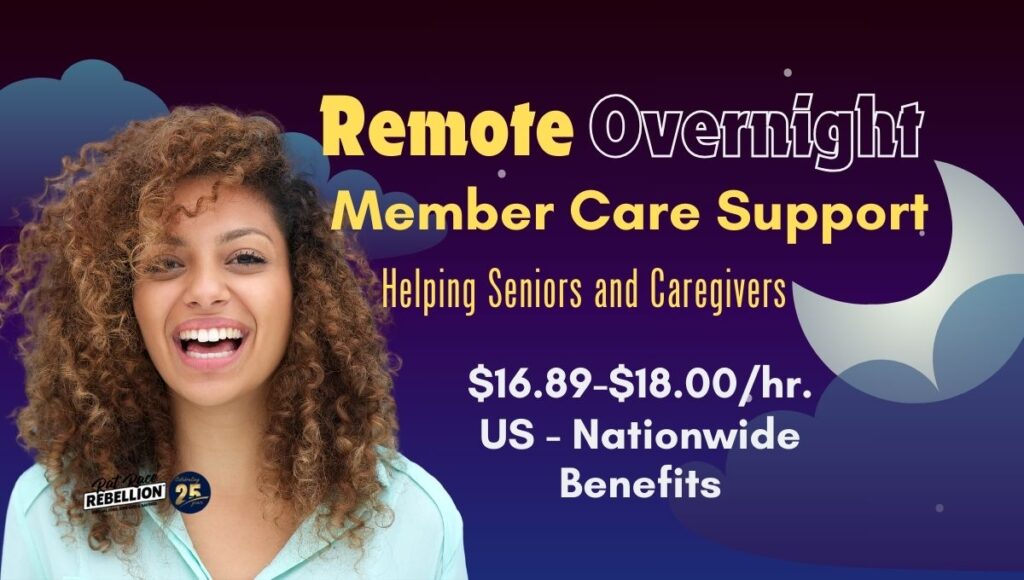 Remote Overnight Member Care Support: Make $16.89-$18.00/Hr.