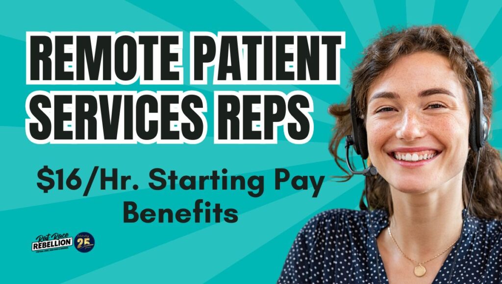 Remote Patient Services Representative: $16/Hr. to Start