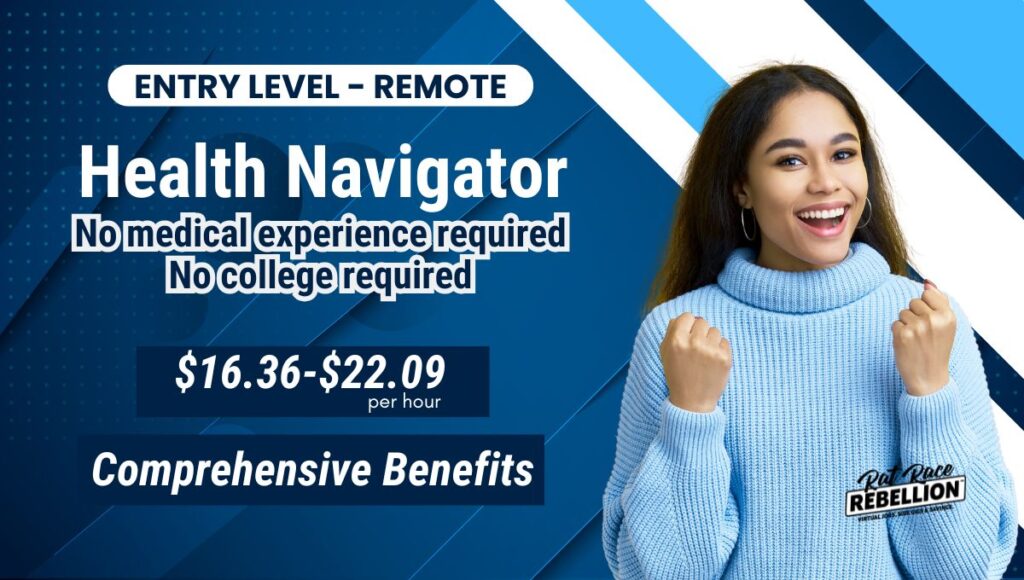 $16.36-$22.09/Hr. Remote Health Navigator