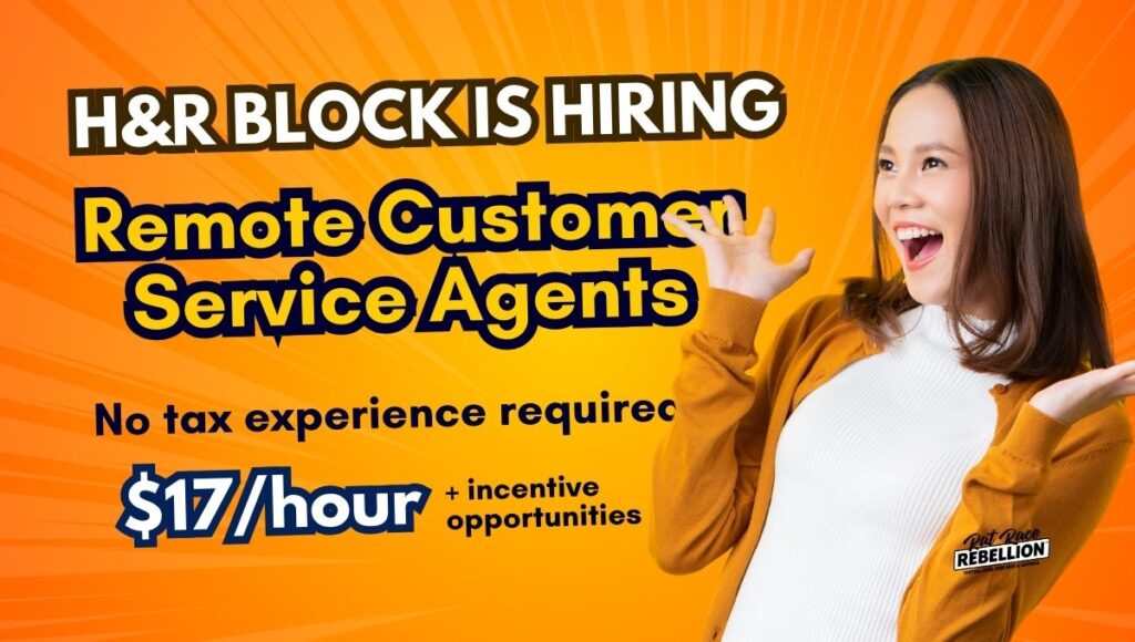 H&R Block is Hiring! Seasonal Remote Customer Service Agents