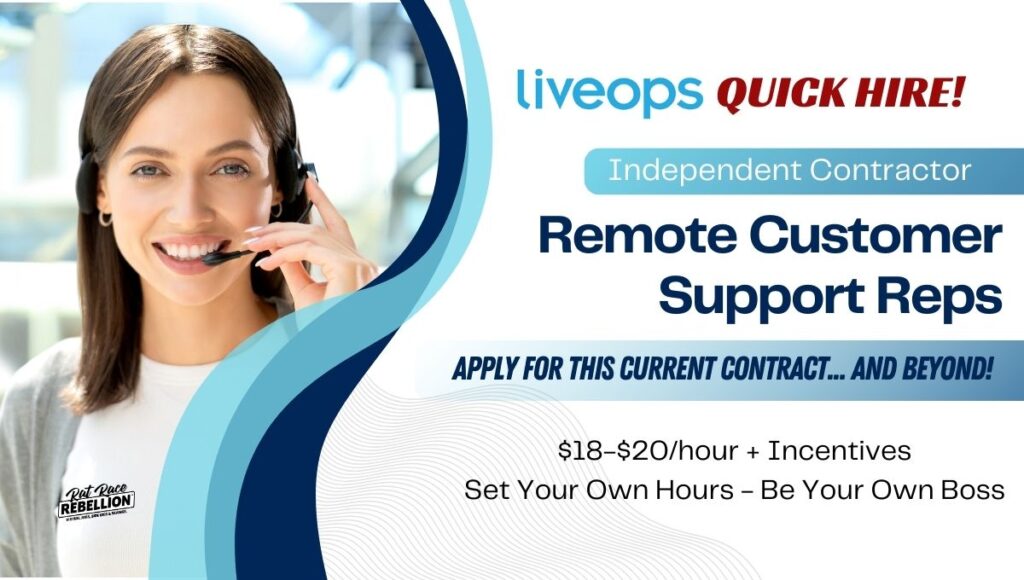 Quick Hire! Liveops Independent Remote Customer Support Reps
