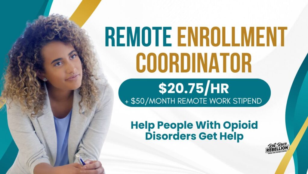 $20.75/Hr + $50/Mo. Remote Enrollment Coordinator