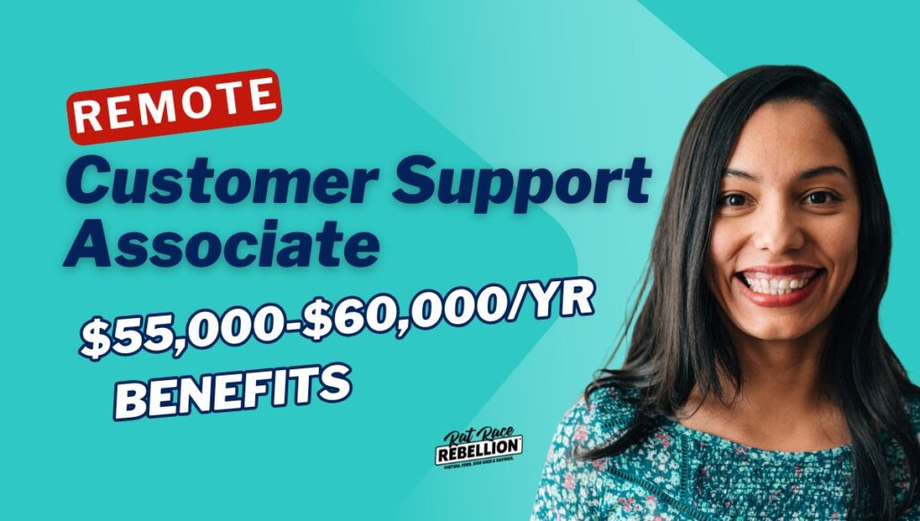 $55,000-$60,000/Yr. - Remote Customer Support Associate