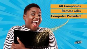 Remote Jobs With Computer Provided
