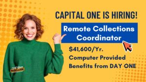 Capital One is Hiring! Remote Collections Coordinator
