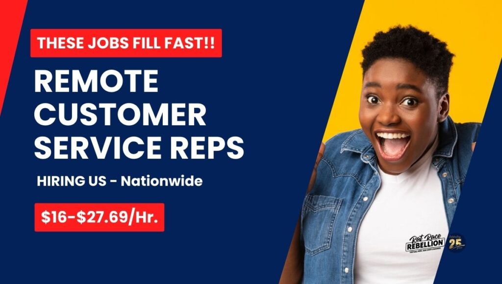 $16-$27.69/Hr. – Remote Customer Service Representative