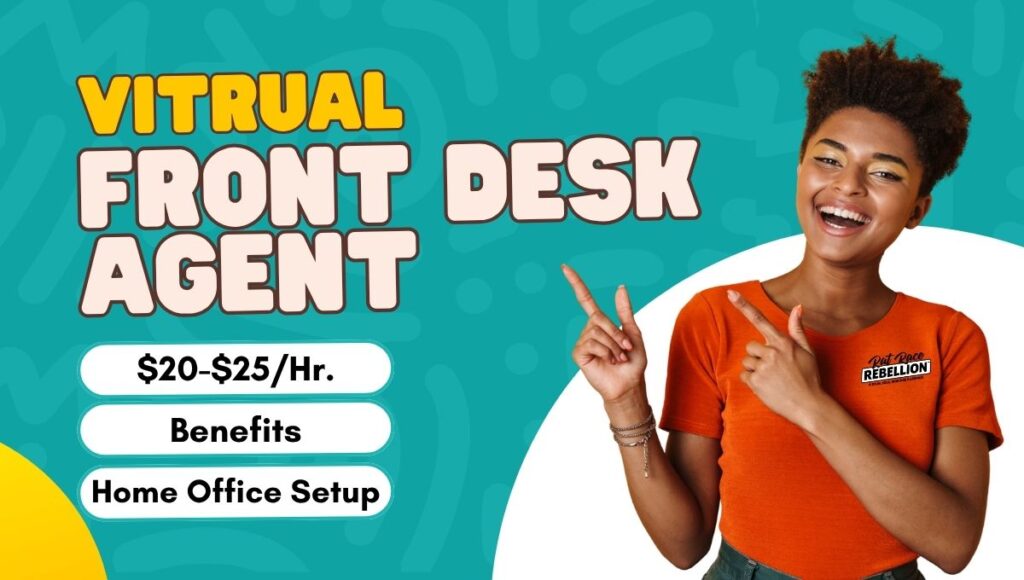 $20-$25/Hr. Virtual Front Desk Agent Job